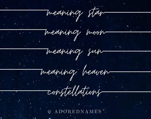 Astronomy Names And Their Meanings — Adored Names
