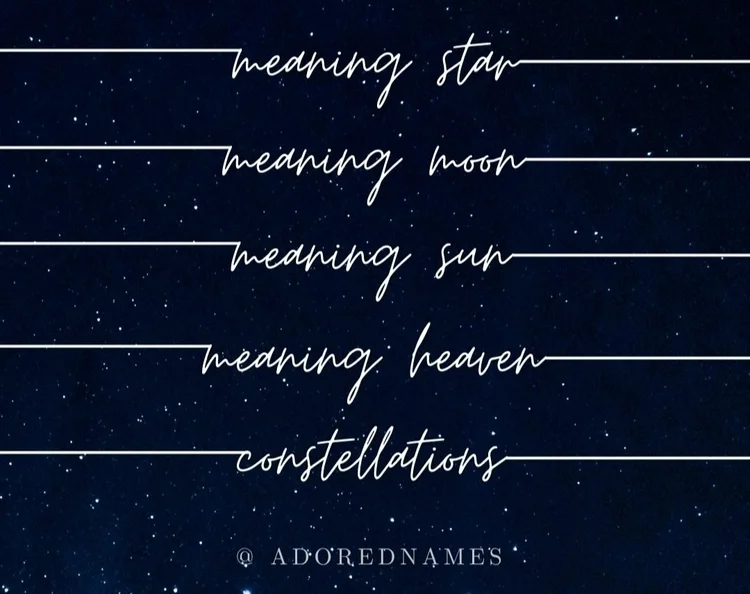 Astronomy Names And Their Meanings — Adored Names
