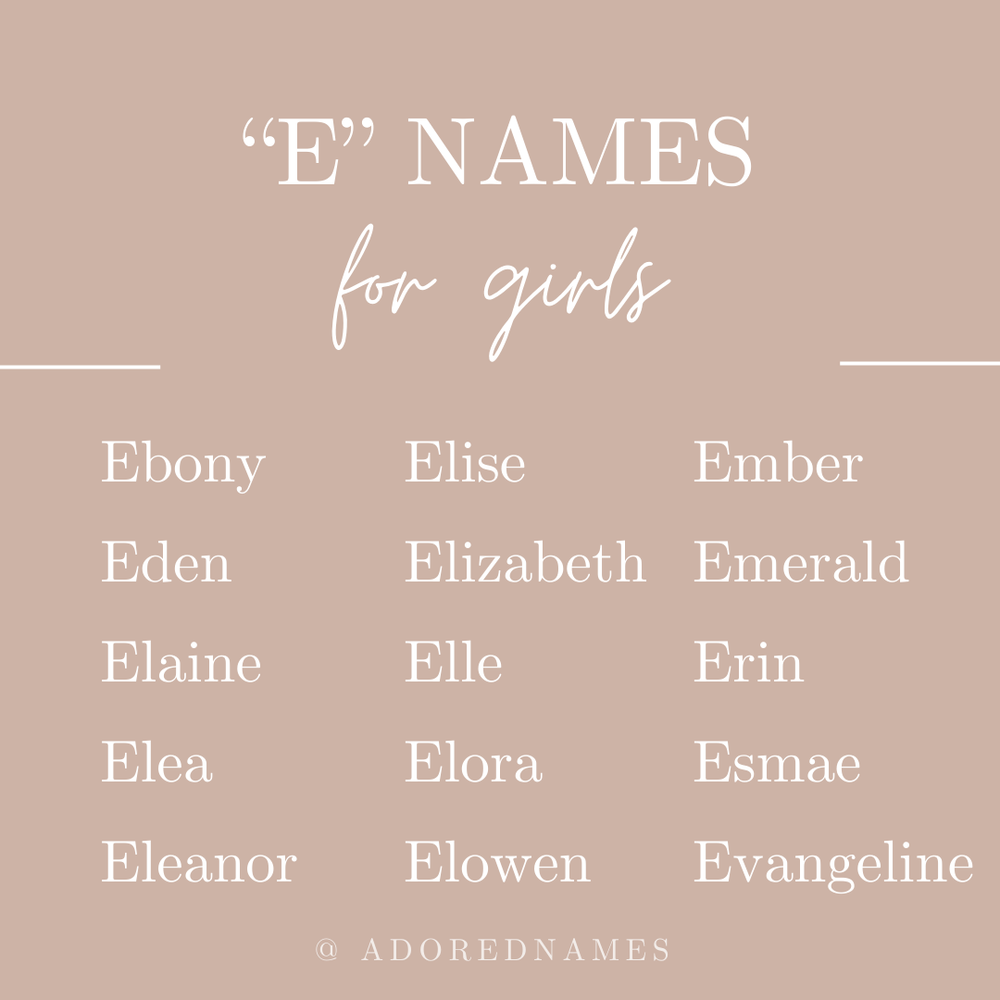 Names For Girls That Start With E — Adored Names