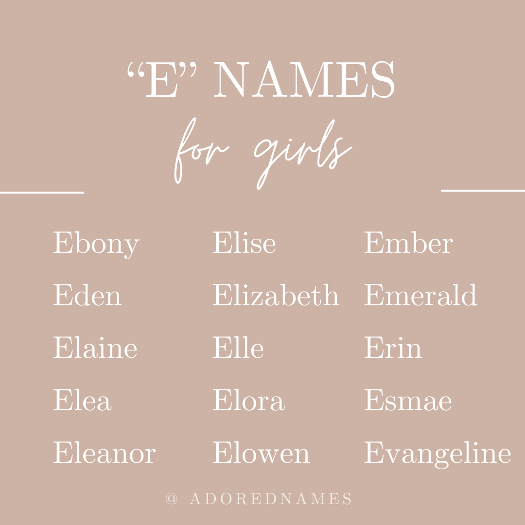 Names For Girls That Start With E — Adored Names