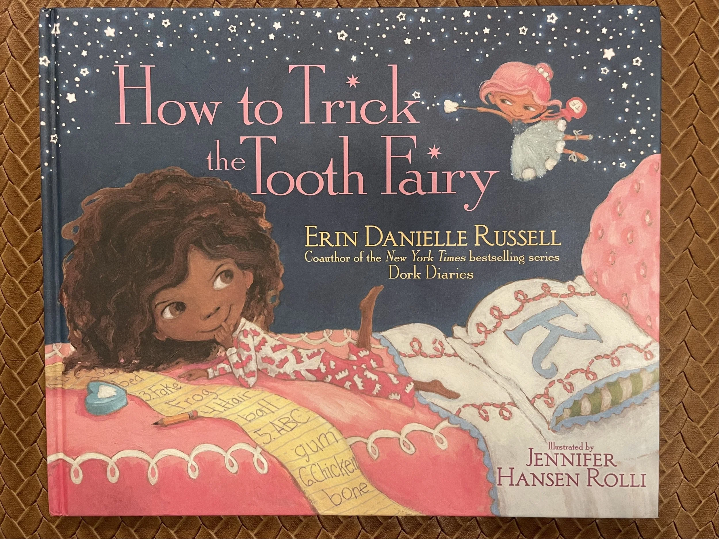 How to Trick the Tooth Fairy by Erin Danielle Russell, Jennifer Hansen Rolli (Illustrations ...