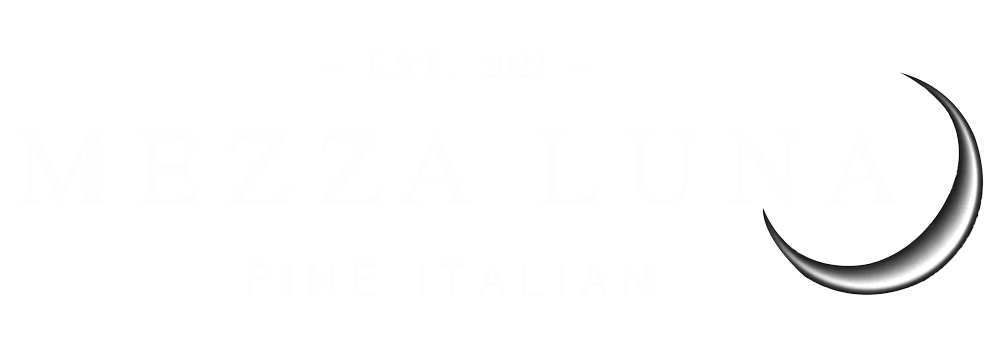 Dinner Menu — Mezza Luna Fine Italian