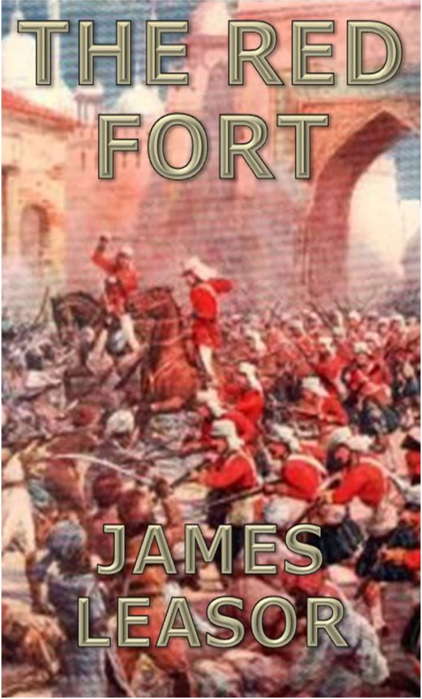 The Red Fort — James Leasor