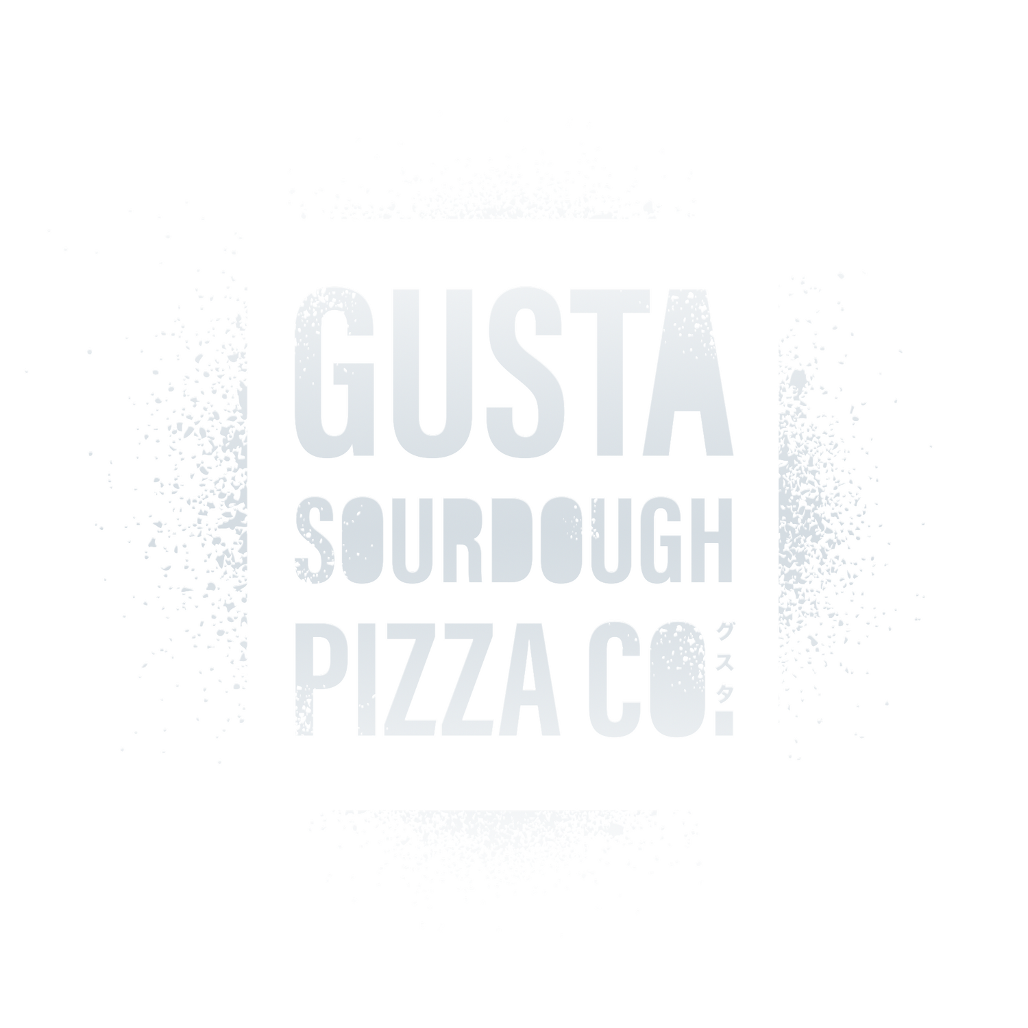 GUSTA SOURDOUGH PIZZA CO