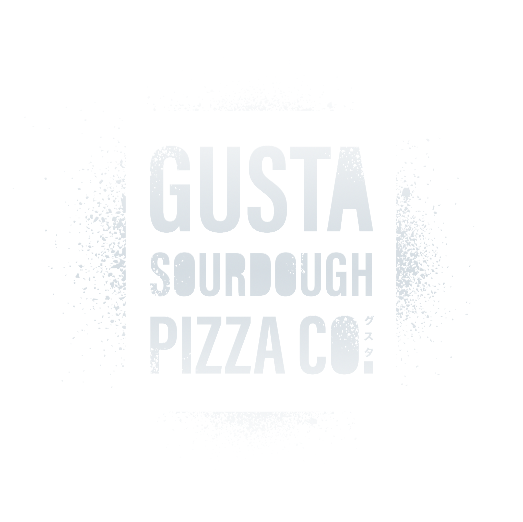 GUSTA SOURDOUGH PIZZA CO