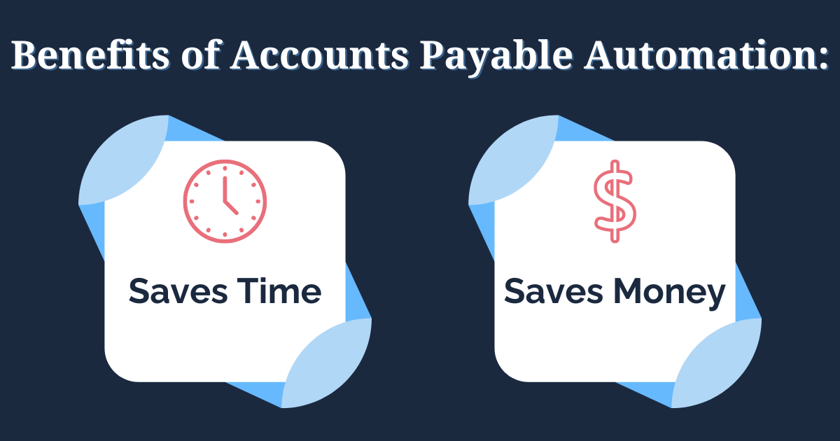 Benefits of Accounts Payable Automation — Accounting Made Accessible