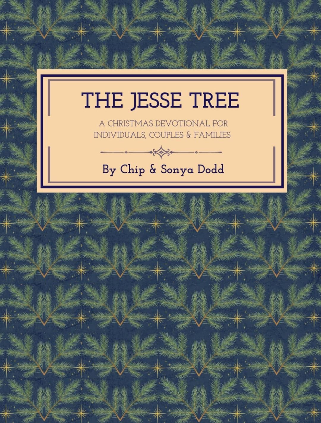 The Jesse Tree — Chip Dodd PHD