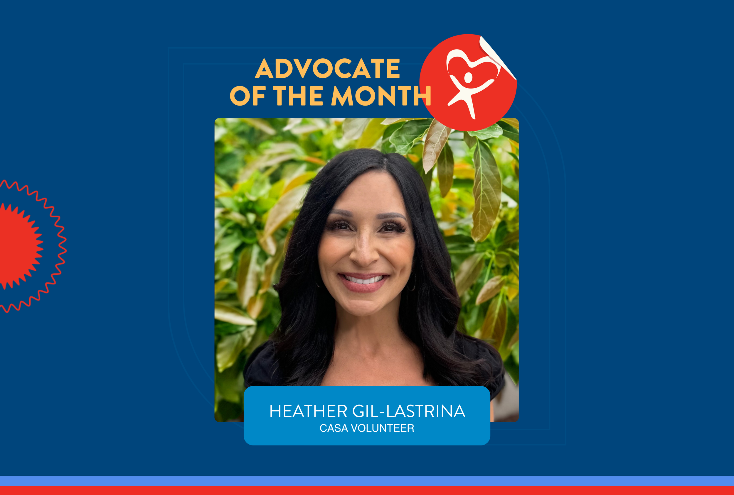 Advocate of the Month | Heather Gil-Lastrina — CASA OC