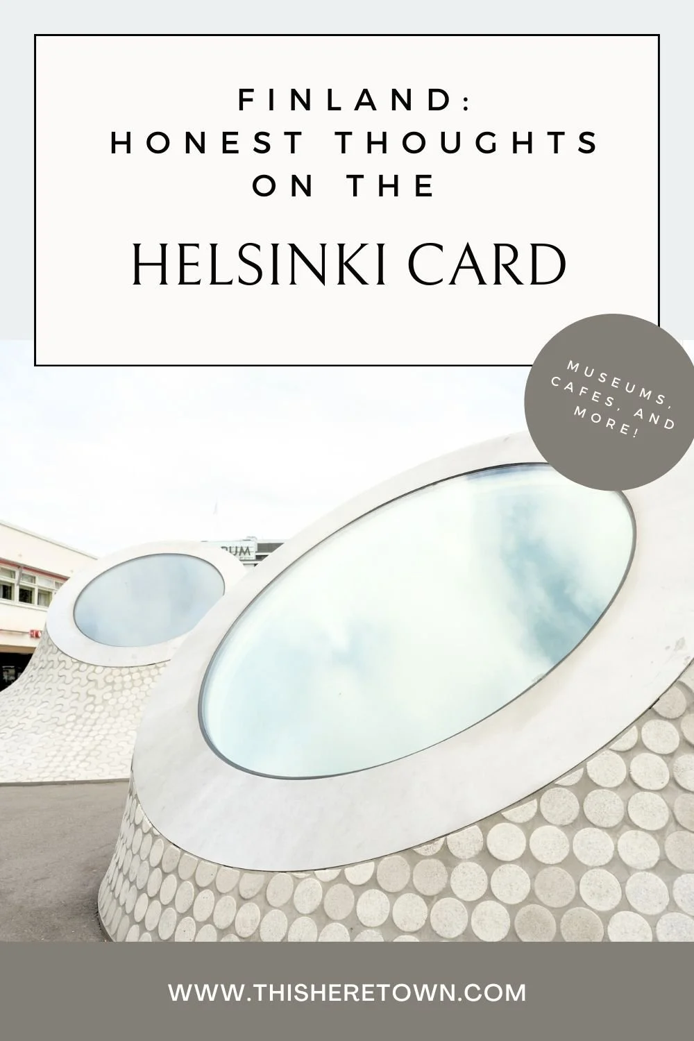 Is the Helsinki Card worth it during your trip? — This Here Town