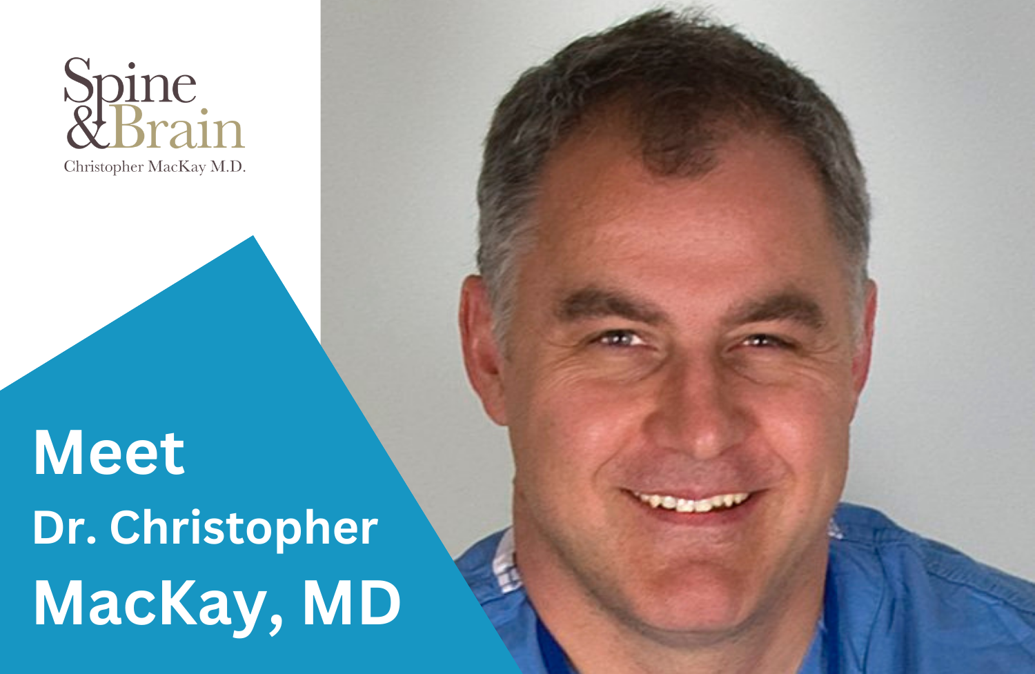 Meet Dr. Christopher MacKay: A Unique Blend of Expertise, Passion, and Dedication — MacKay Spine ...