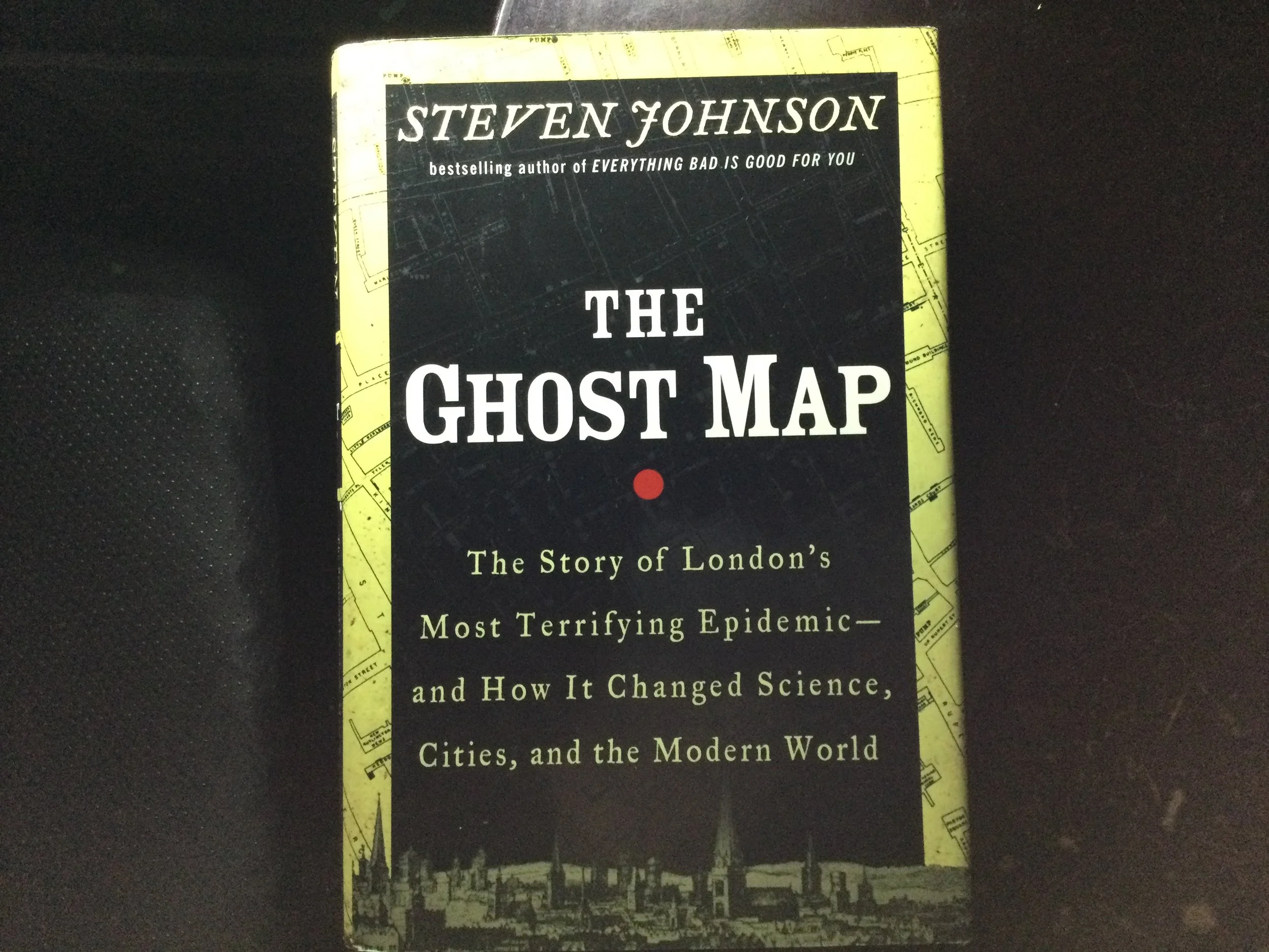 The Ghost Map | The Story of London's Most Terrifying Epidemic--and how ...