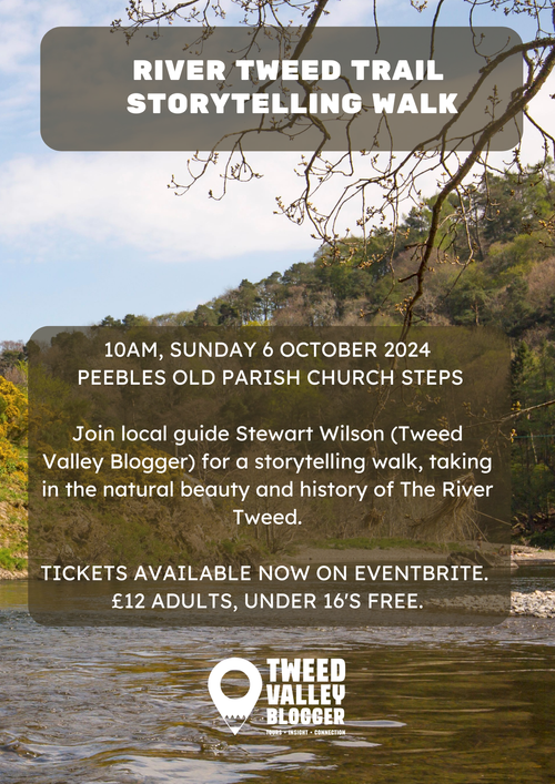 River Tweed Trail - Storytelling Walks Preview — Tweed Valley Blogger ...