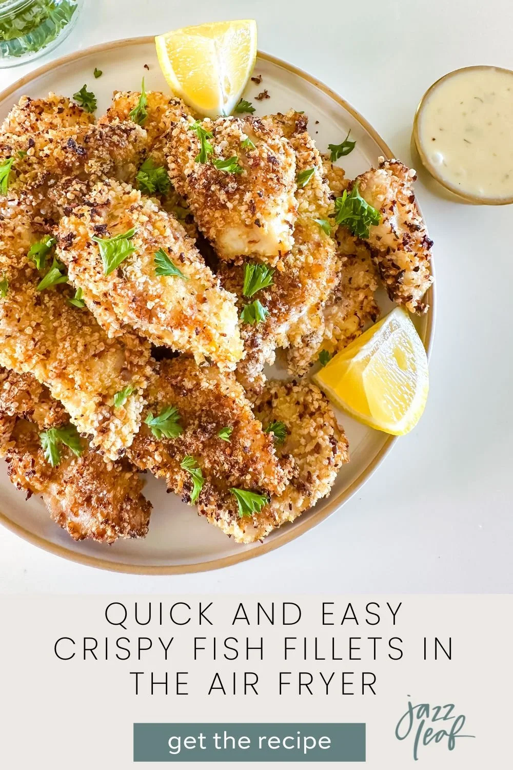 Quick and Easy Crispy Fish Fillets in the Air Fryer — Jazz Leaf