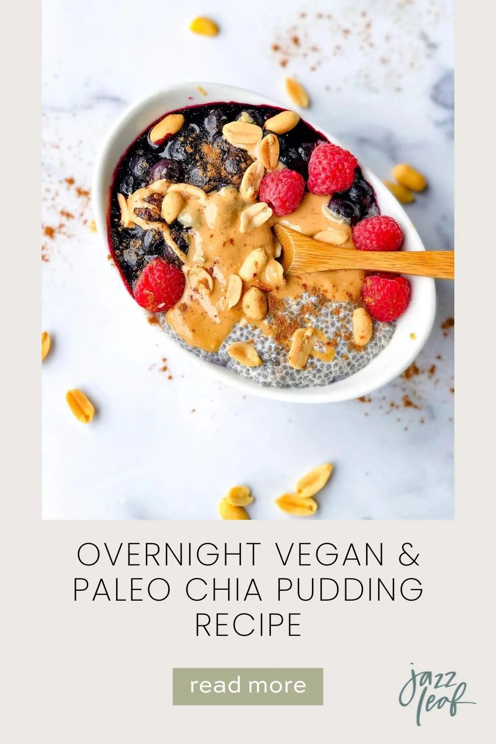 Overnight Vegan & Paleo Chia Pudding Recipe — Jazz Leaf