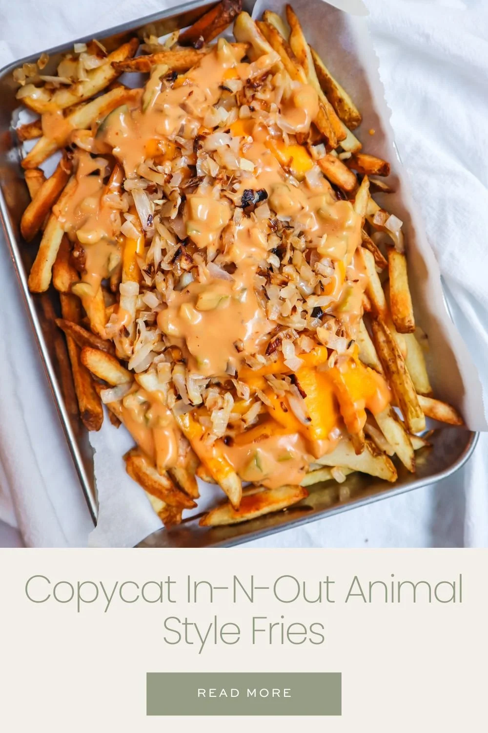 Copycat In-N-Out Animal Style Fries — Jazz Leaf