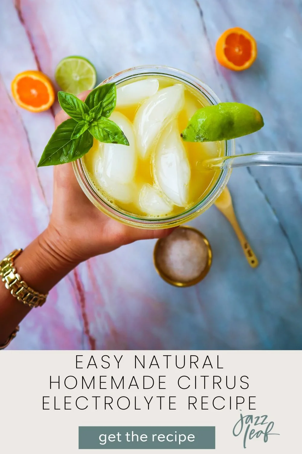 Easy Natural Homemade Citrus Electrolyte Recipe — Jazz Leaf