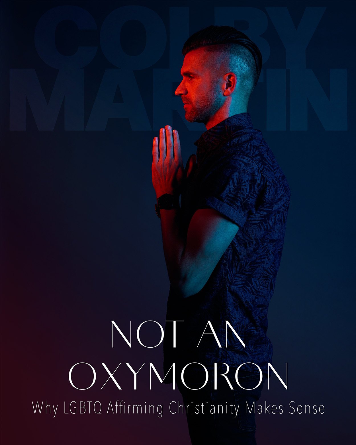 Not an Oxymoron — COLBY MARTIN