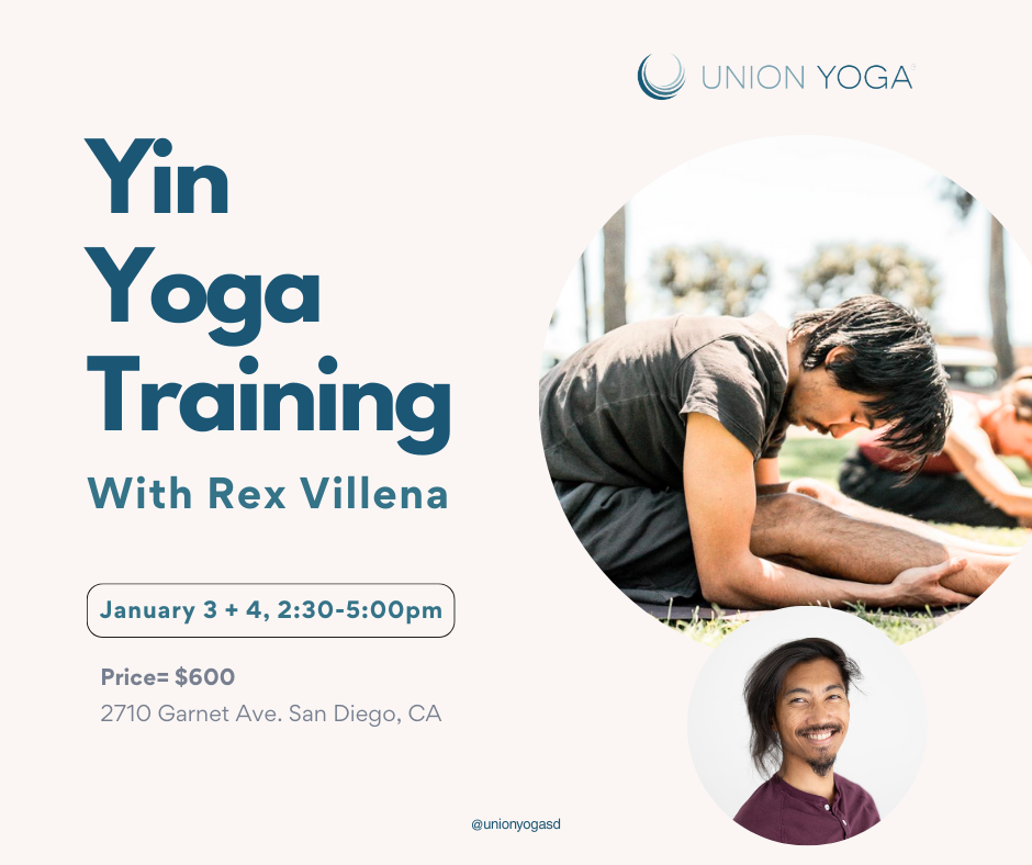 Yin Yoga Training — Union Yoga SD | San Diego based yoga studio