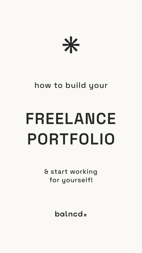 How to Build a Portfolio for Your Freelance Business — balncd - freelance brand designer