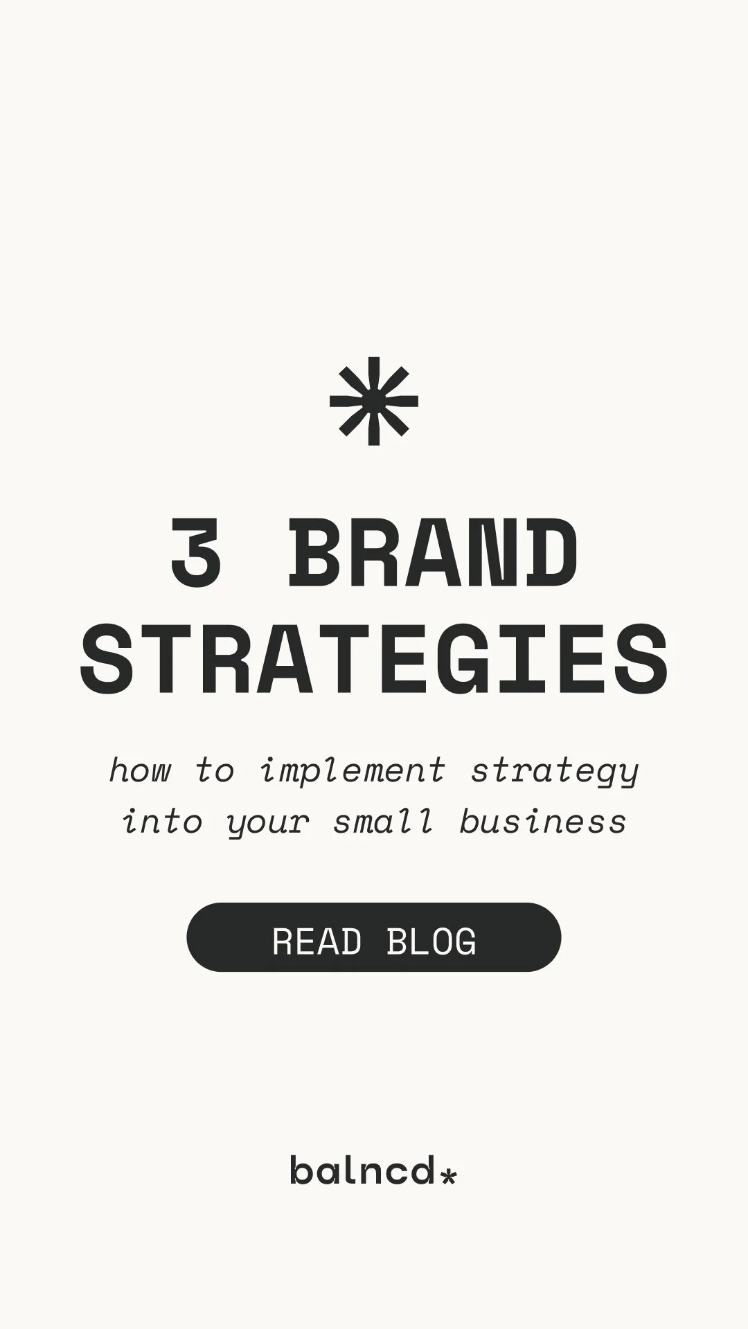 Steal These 3 Brand Strategies — Balncd Design- Freelance Brand Designer