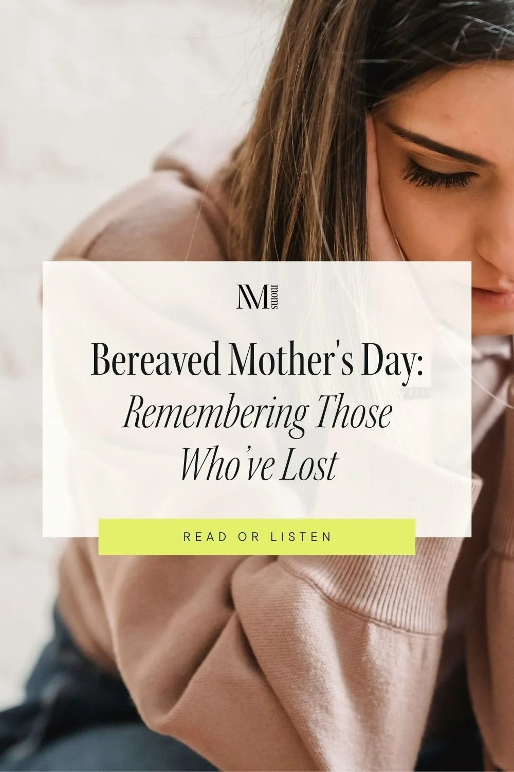 Bereaved Mother's Day: Remembering Those Who've Lost
