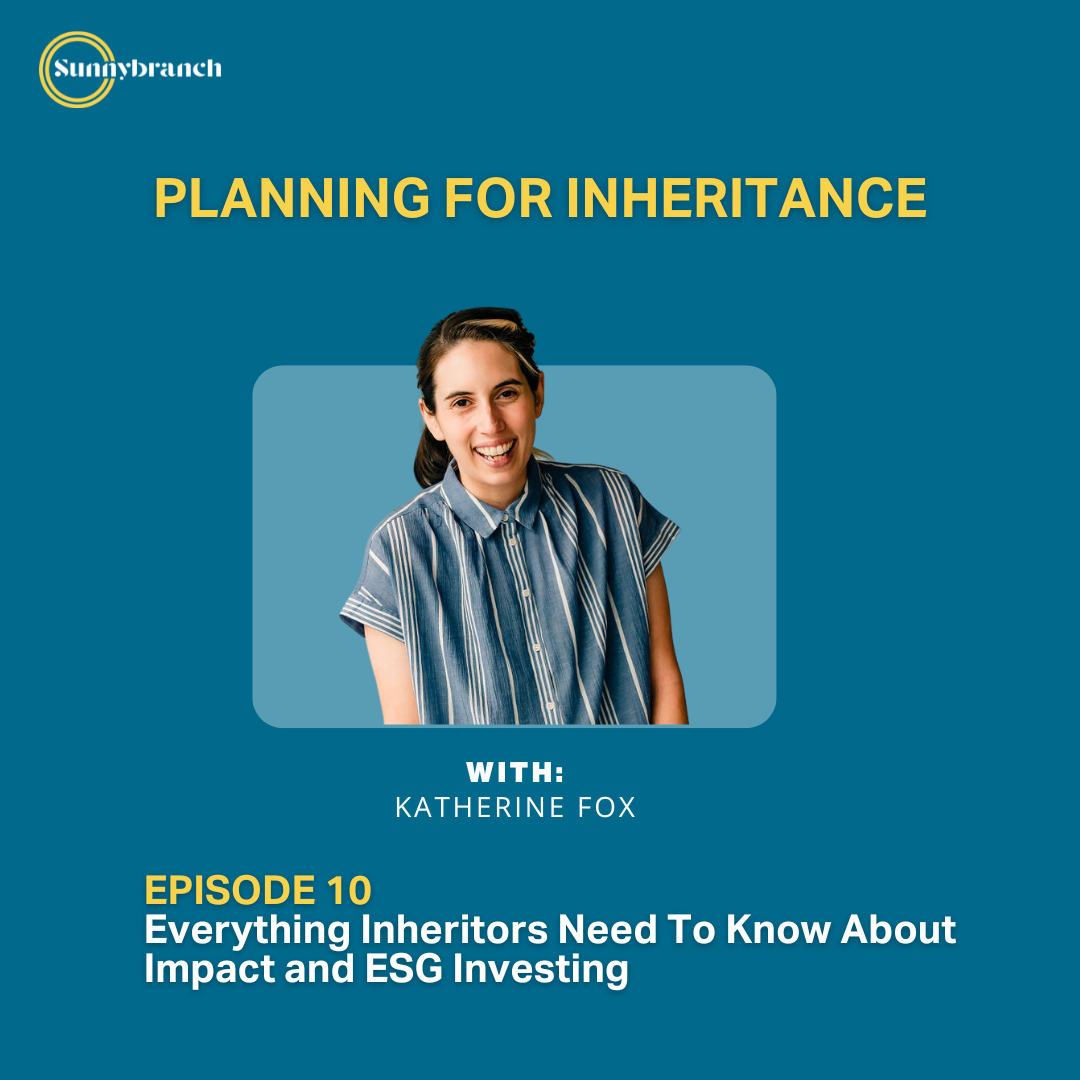 Everything Inheritors Need To Know About Impact and ESG Investing ...
