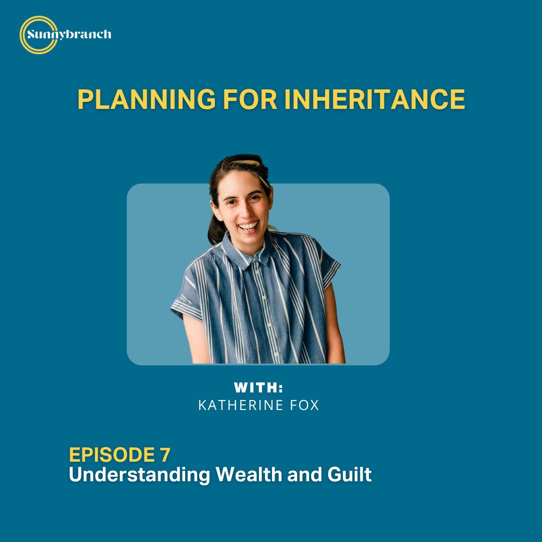 Understanding Wealth and Guilt — Sunnybranch Wealth