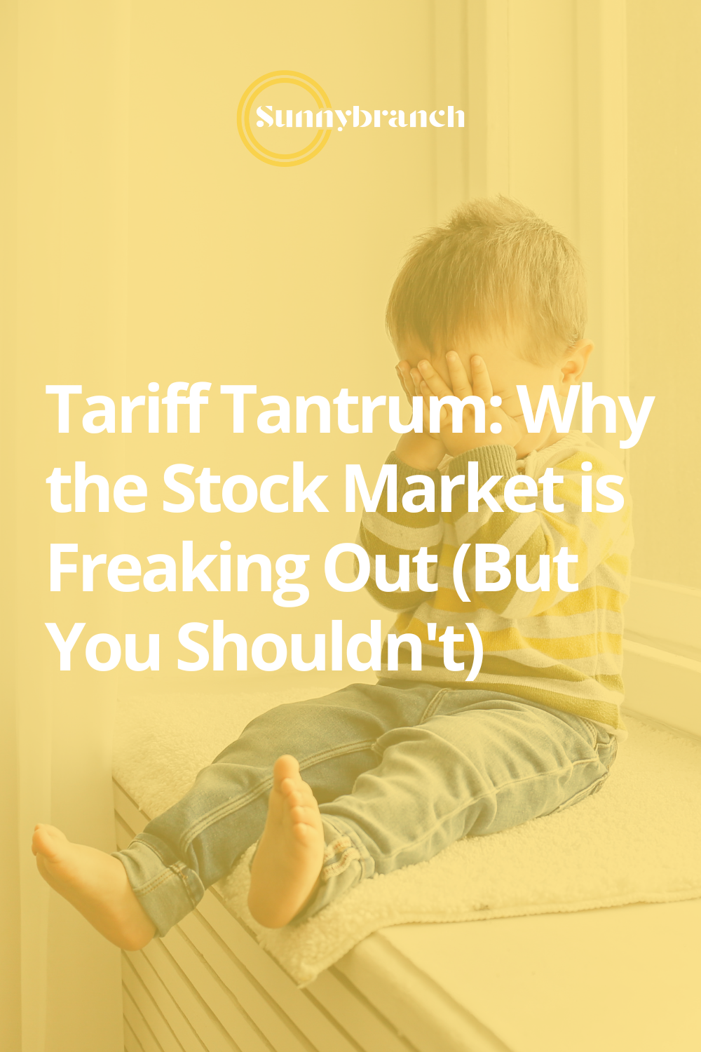 Tariff Tantrum: Why the Stock Market is Freaking Out (But You Shouldn't ...