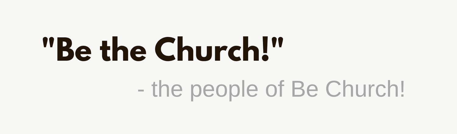 About Us — Be Church