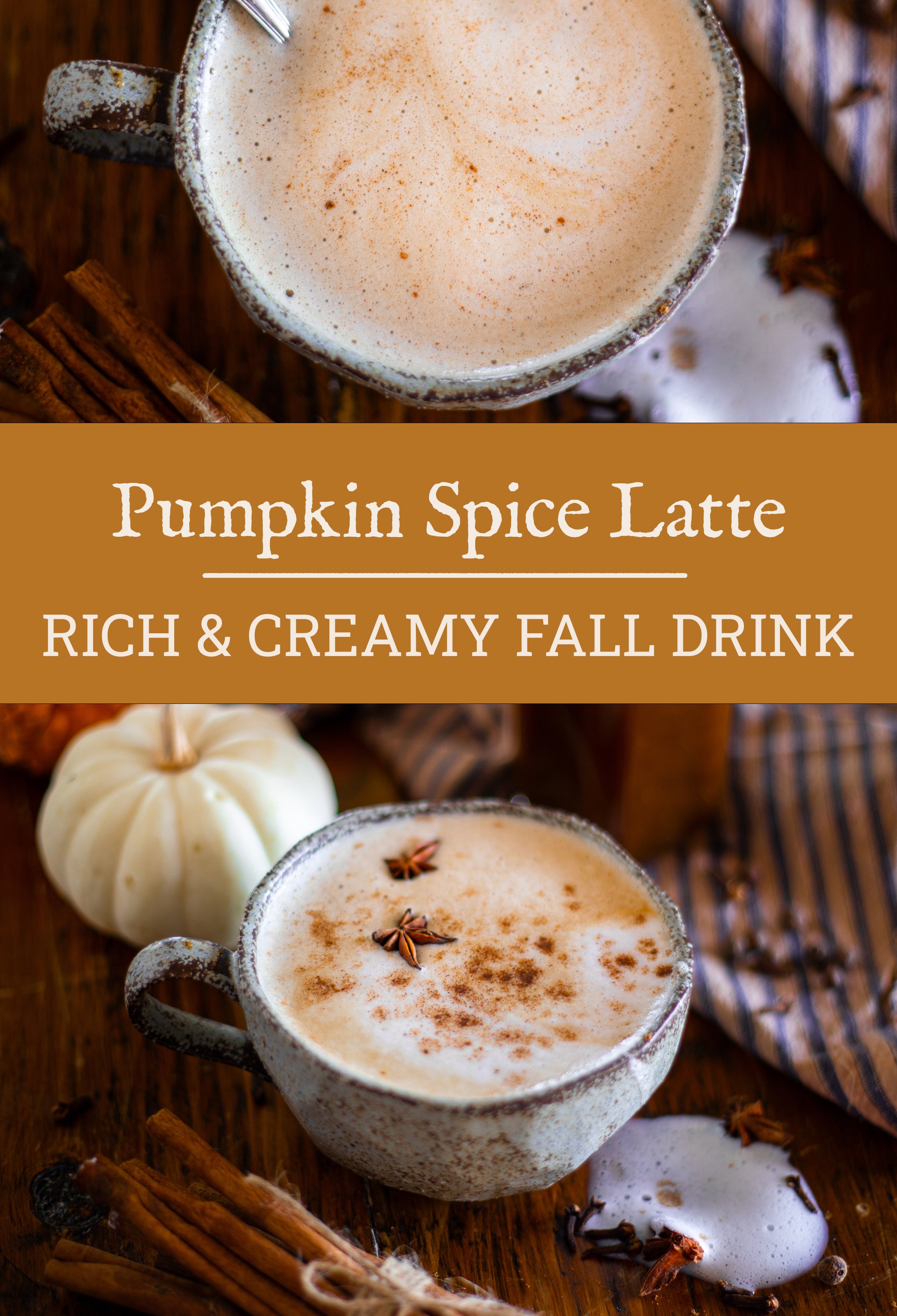 Rich and Creamy Pumpkin Spice Latte: Cozy Fall Drink — Under A Tin Roof