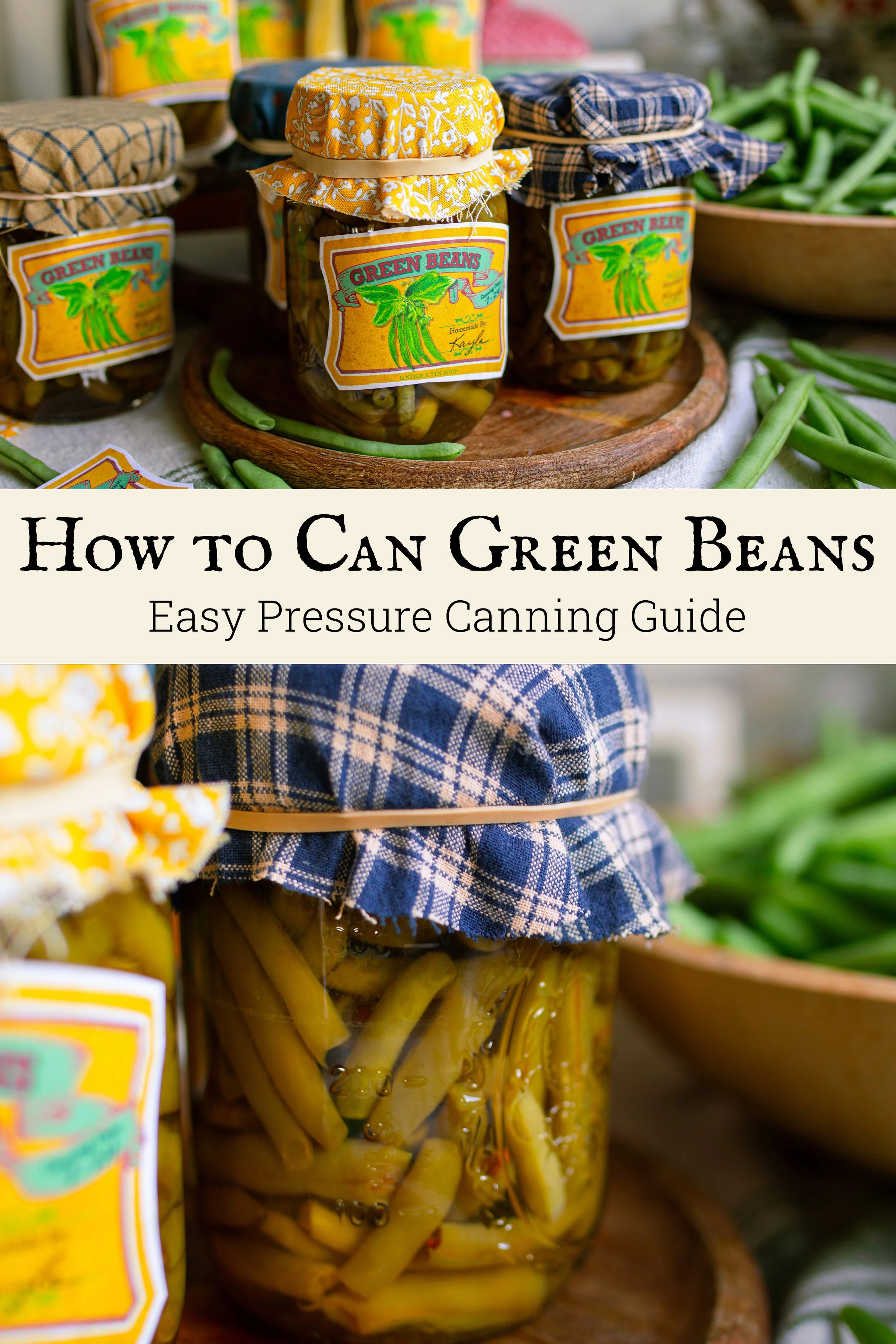 How to Pressure Can Green Beans: Canning Guide — Under A Tin Roof