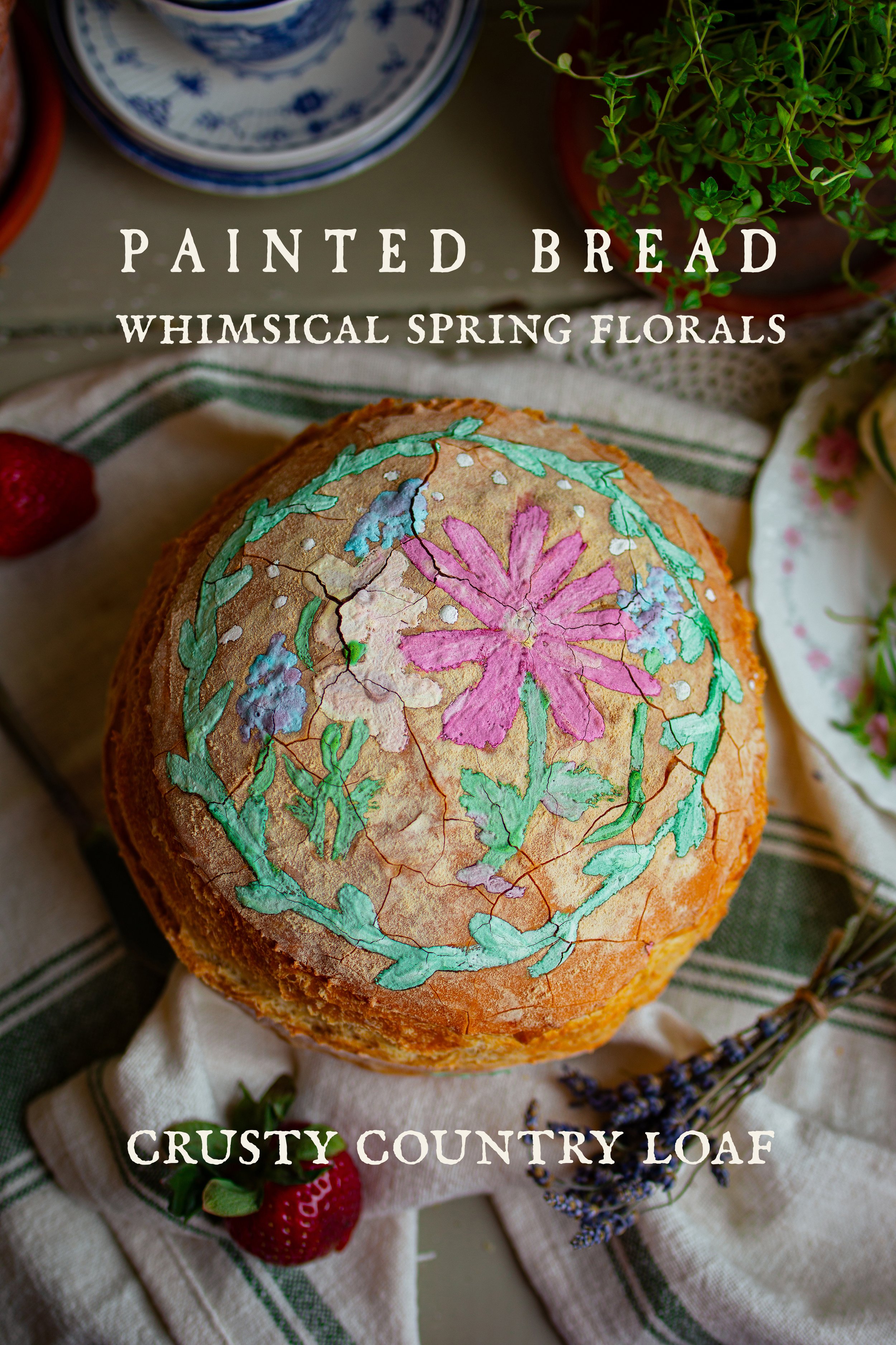 Whimsical Spring Floral Painted Country Loaf Bread Recipe — Under A Tin ...