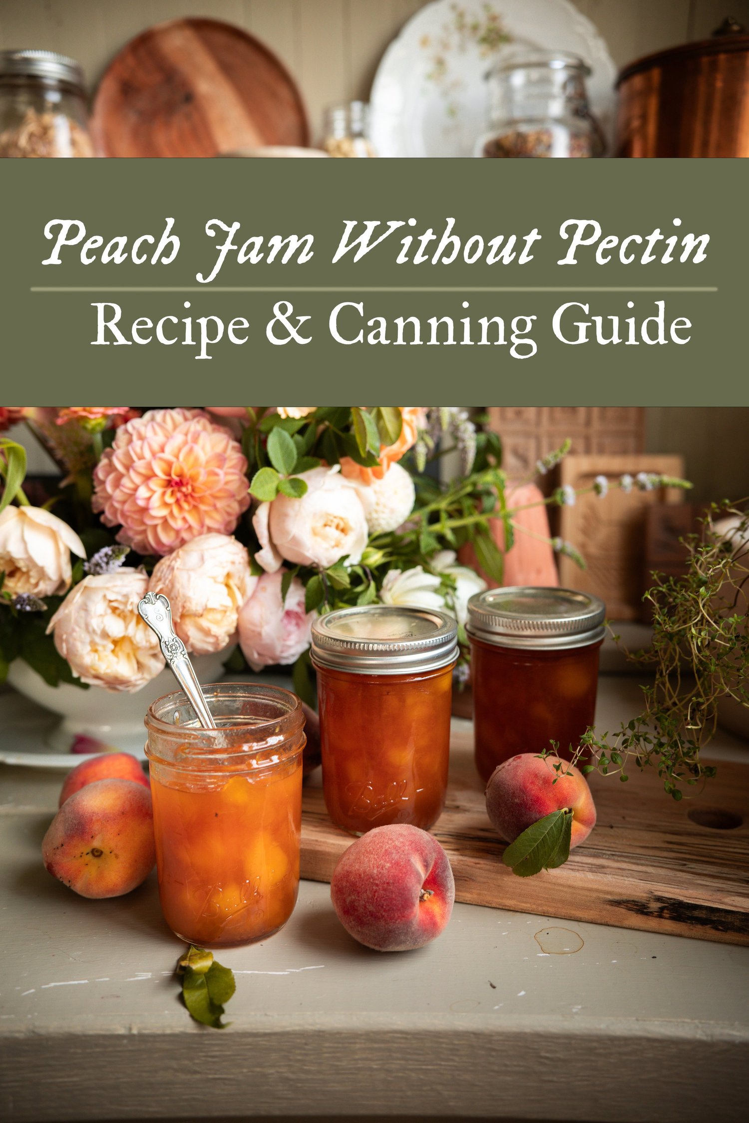 Delicious Homemade Peach Jam Recipe | Easy Preserves — Under A Tin Roof