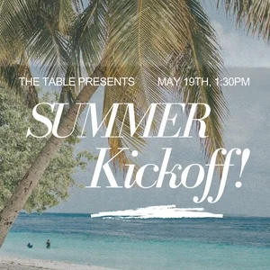 The Table - Summer Kickoff — Onward Community Church
