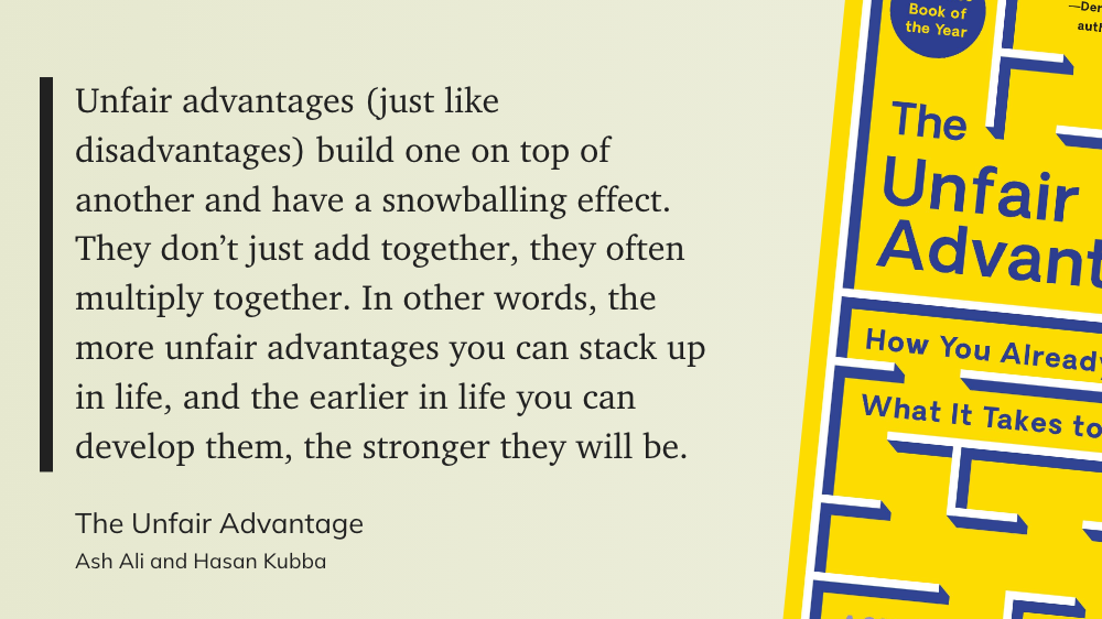 How to leverage your unfair advantages — Kyle Purrman How to leverage your unfair advantages — Kyle Purrman