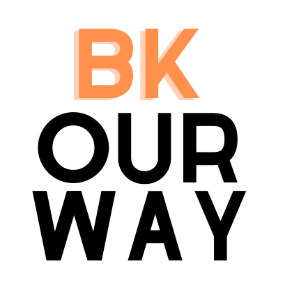 BK OUR WAY