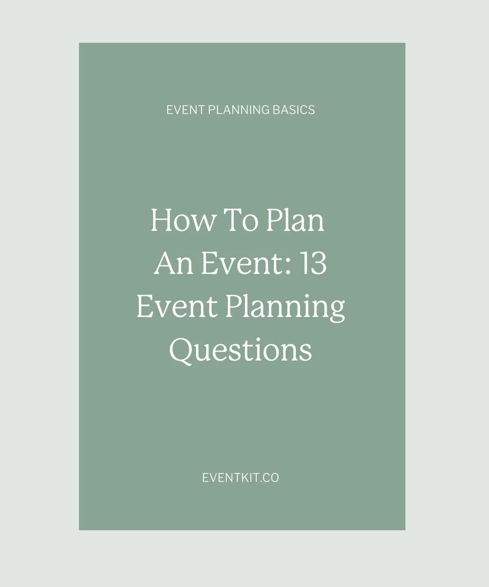 How To Plan An Event: 13 Event Planning Questions — Event Kit | Award-Winning Event Agency