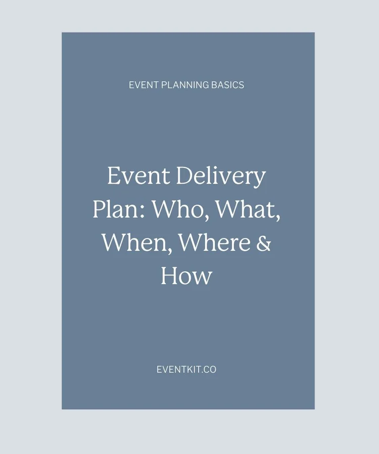 Event Delivery Plan: Who, What, When, Where & How — Event Kit | Award ...