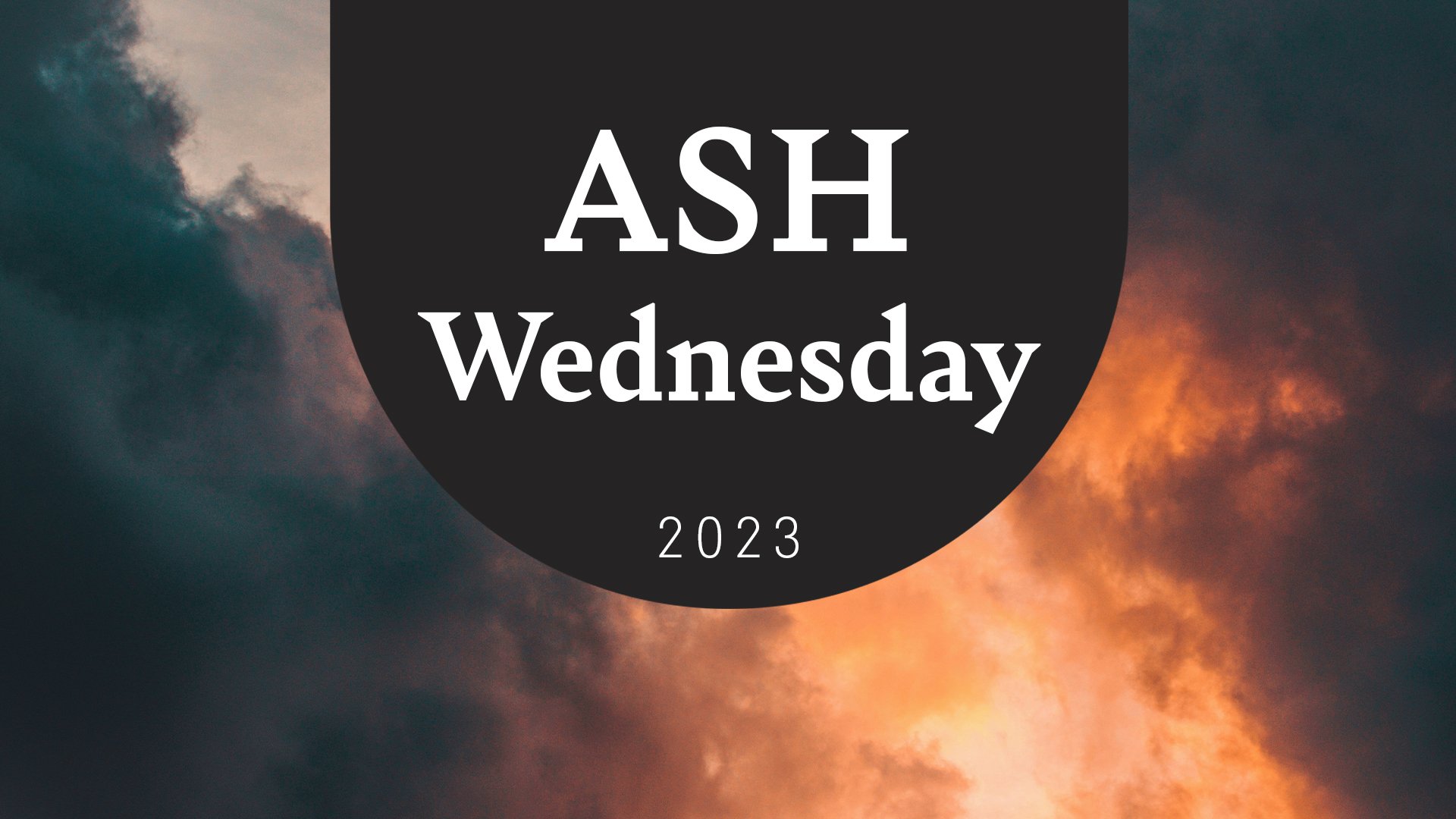 Ash Wednesday - What is Lent? — Mike Labrum