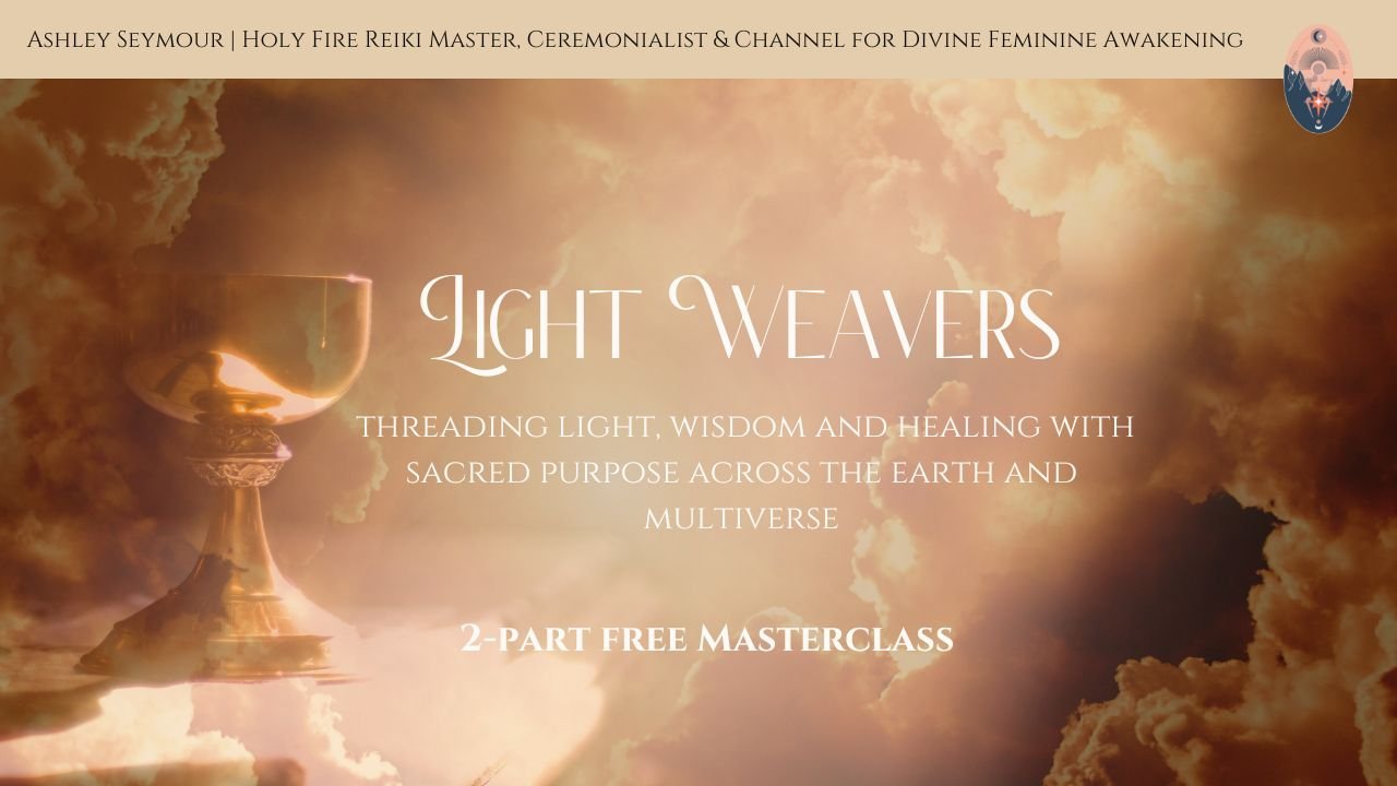 Light Weaver Masterclass — Divine Mission Alchemy