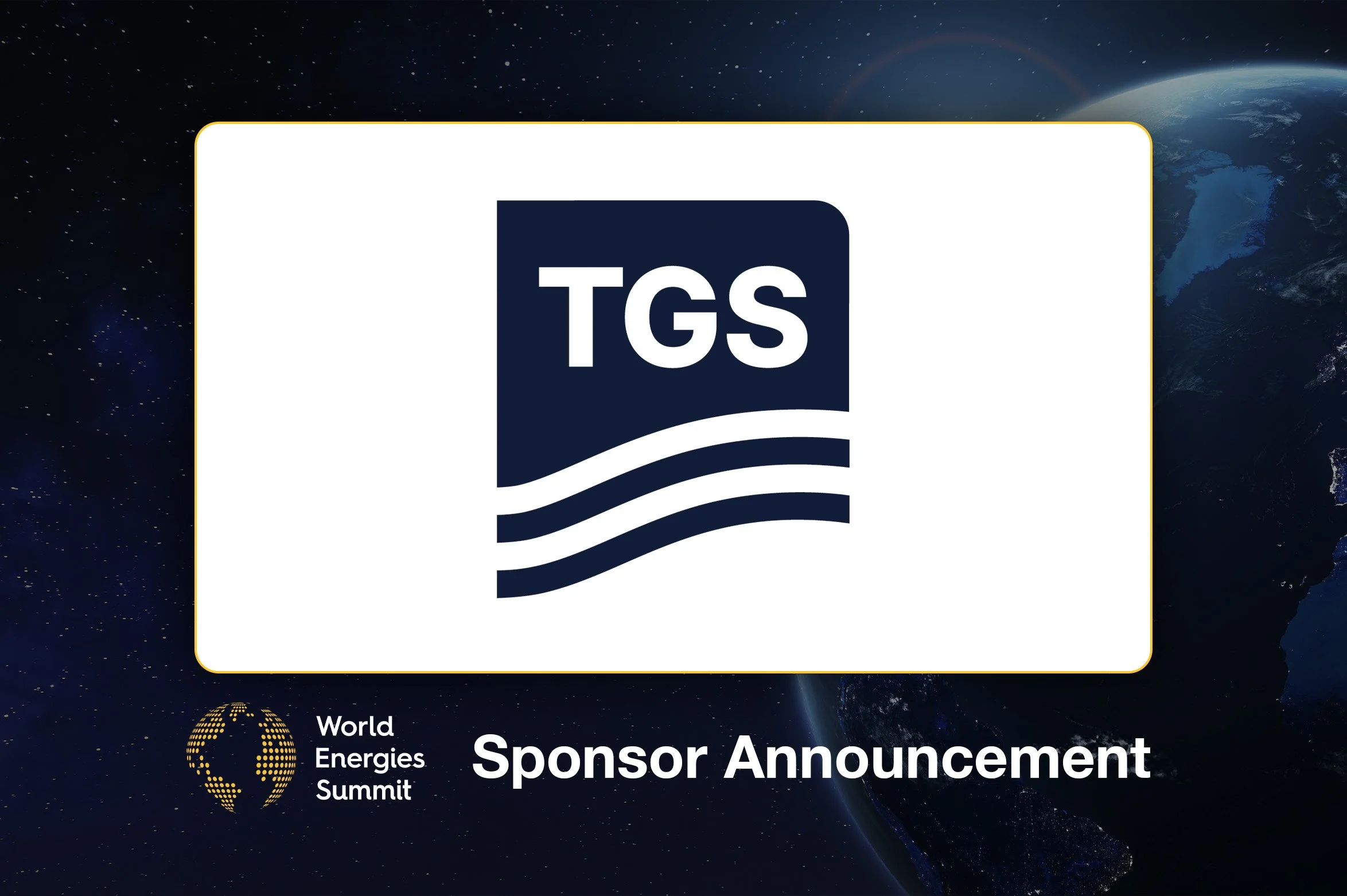 TGS Confirmed as Platinum Sponsor of World Energies Summit 2025 ...