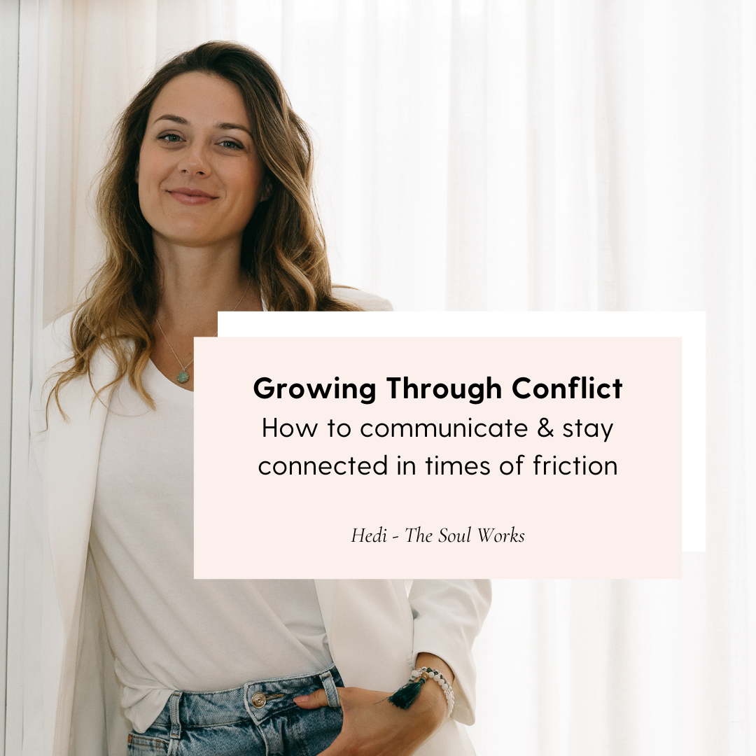 Growing Through Conflict — the soul works