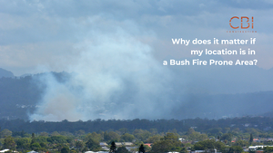 Are you in a Bush Fire Prone Area? — CBI Construction — CBI Construction