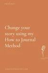 Change your story using my How to Journal Method — Jennifer Troester