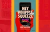 Reimagining “Hey Whipple, Squeeze This” For The Digital Era