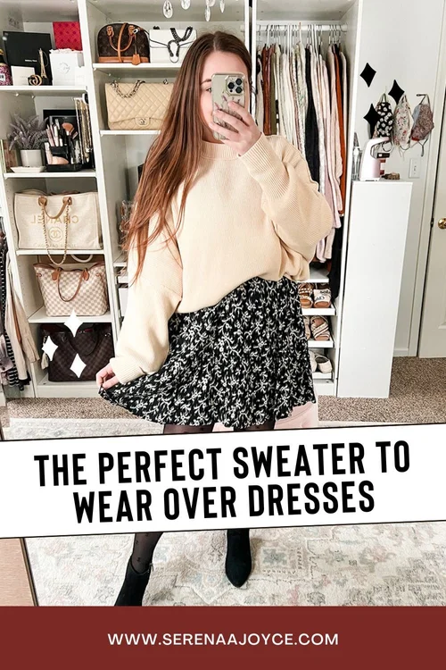 The Perfect Sweater To Wear Over A Dress — serenaajoyce