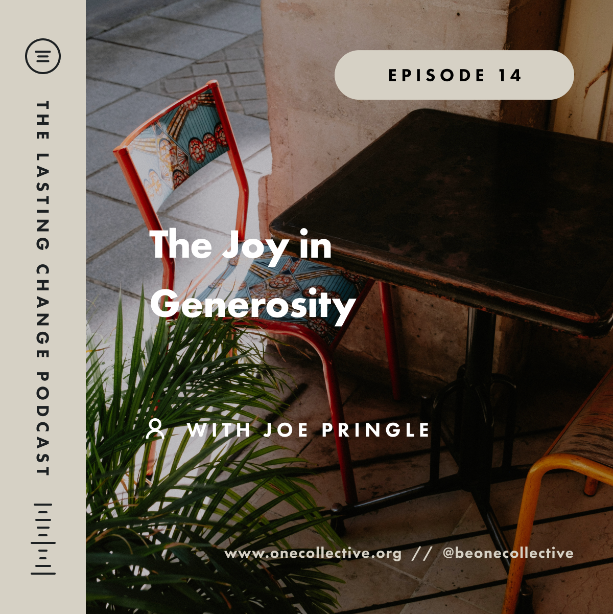 Lasting Change Podcast — One Collective