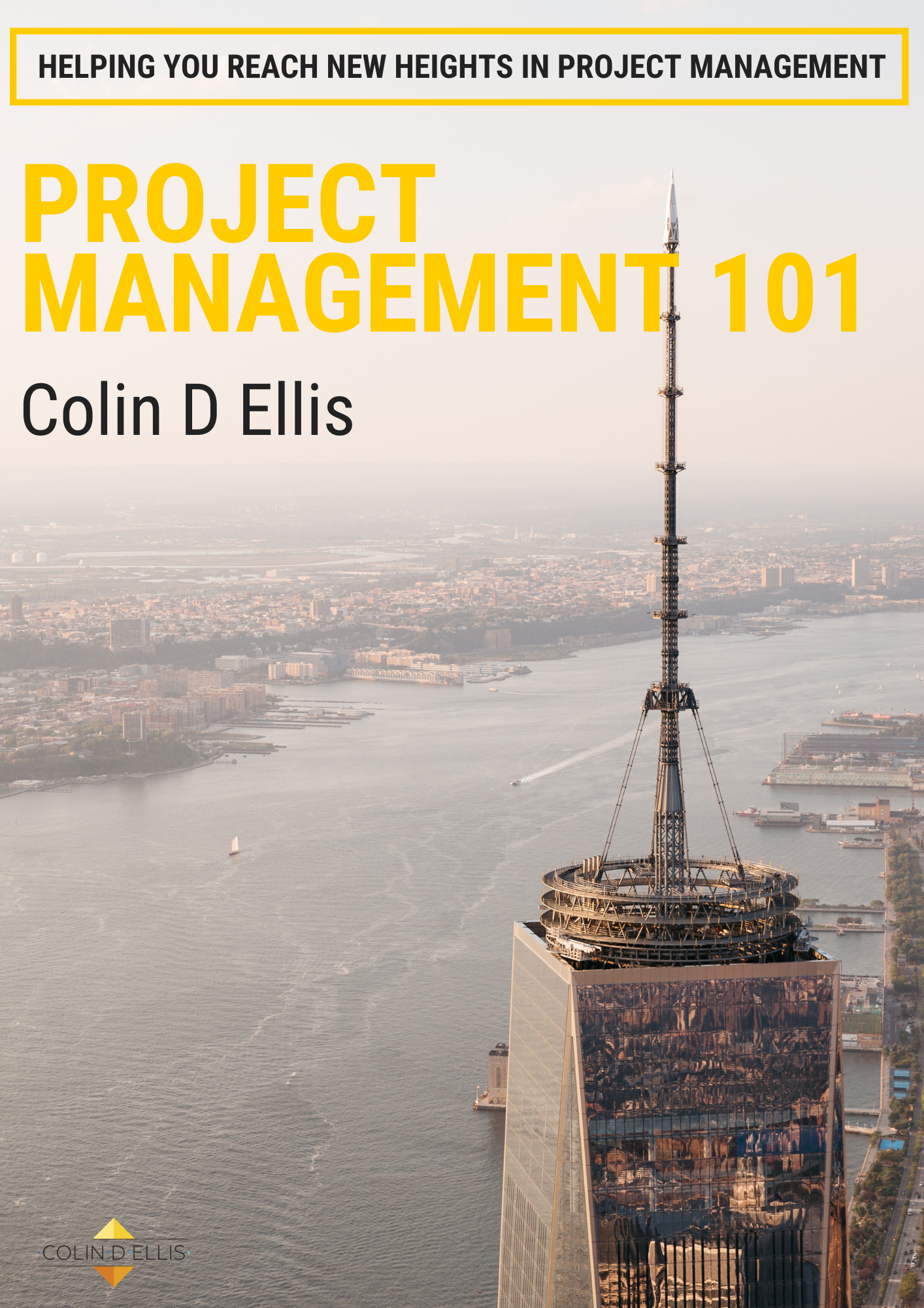 Project Management 101 — Colin D Ellis