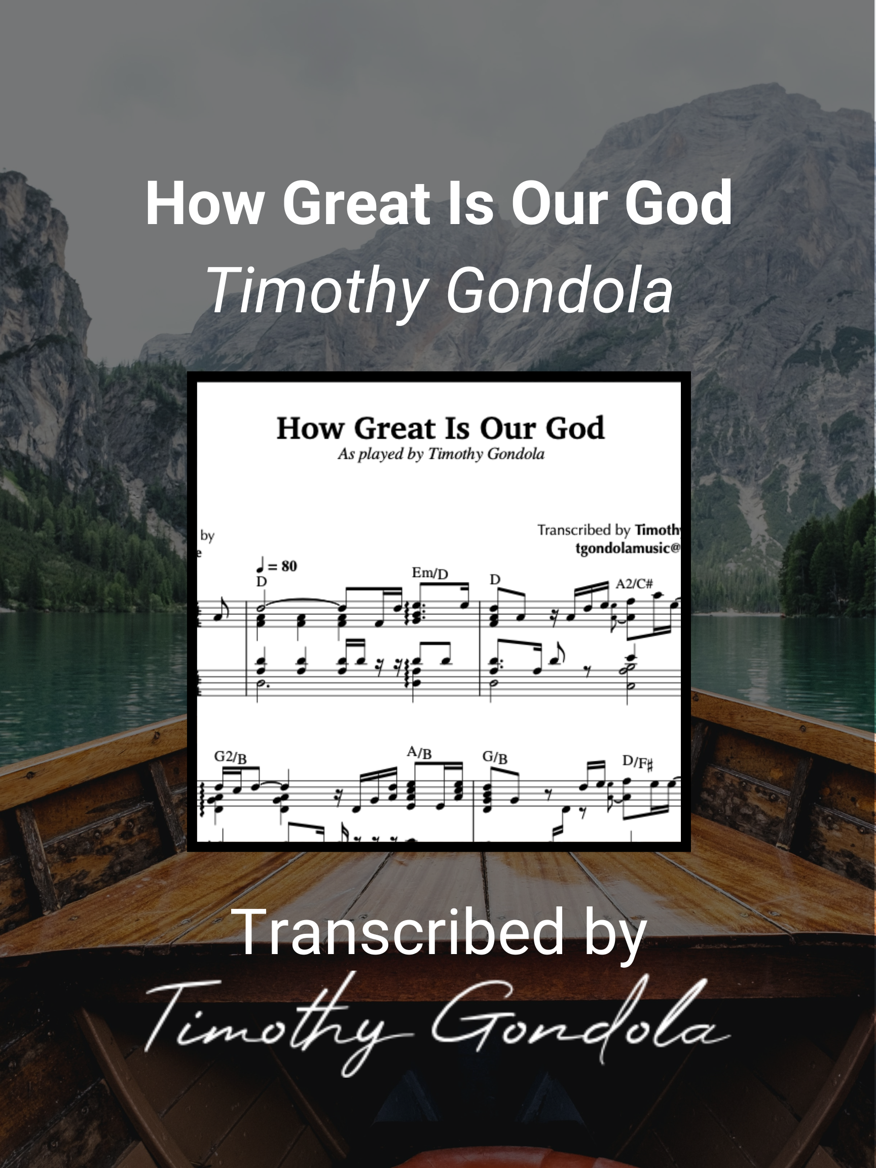 [Timothy Gondola] How Great Is Our God — Gondola Music