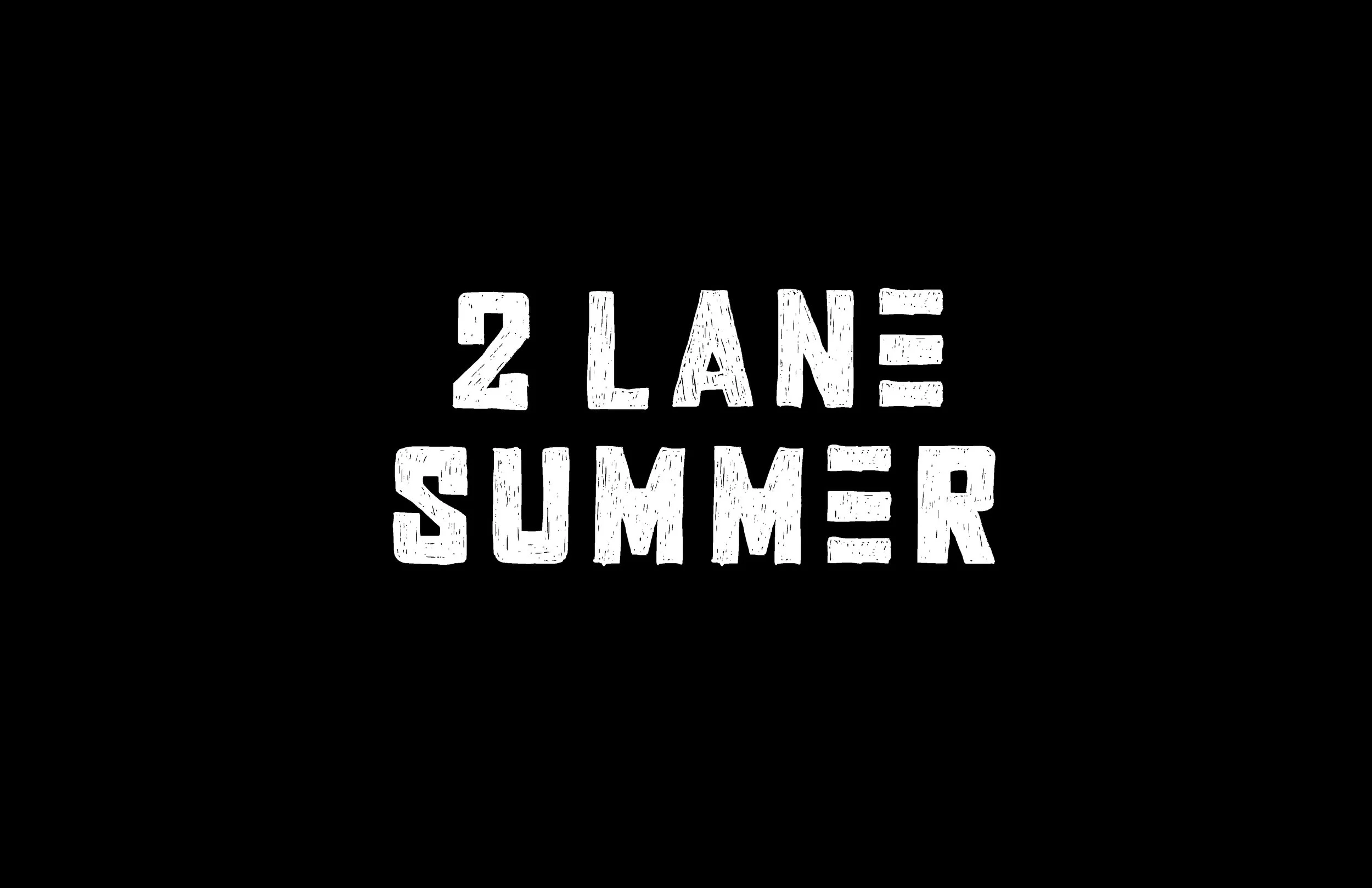 2 Lane Summer